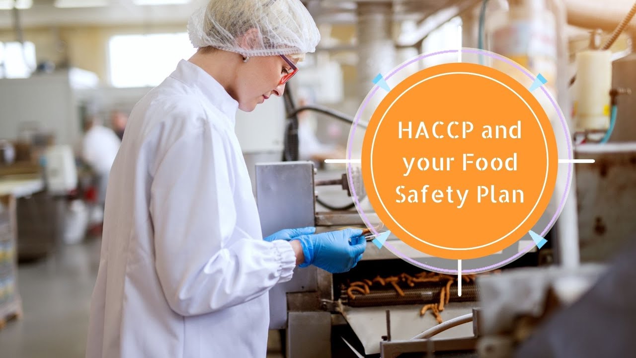 Making HACCP a Part of Your FSP